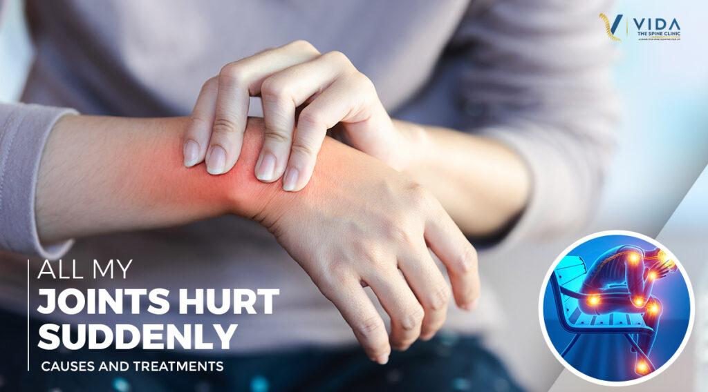 All My Joints Hurt Suddenly - VIDA The Spine Clinic